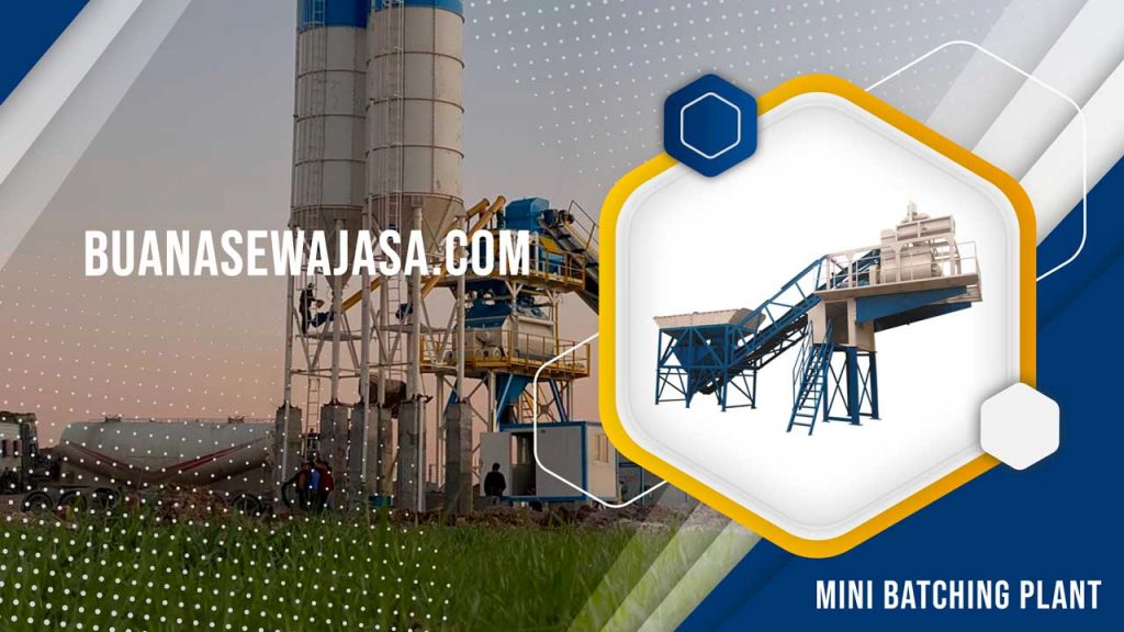 Harga Sewa Batching Plant Mini - Per Jam/Hari/Bulan